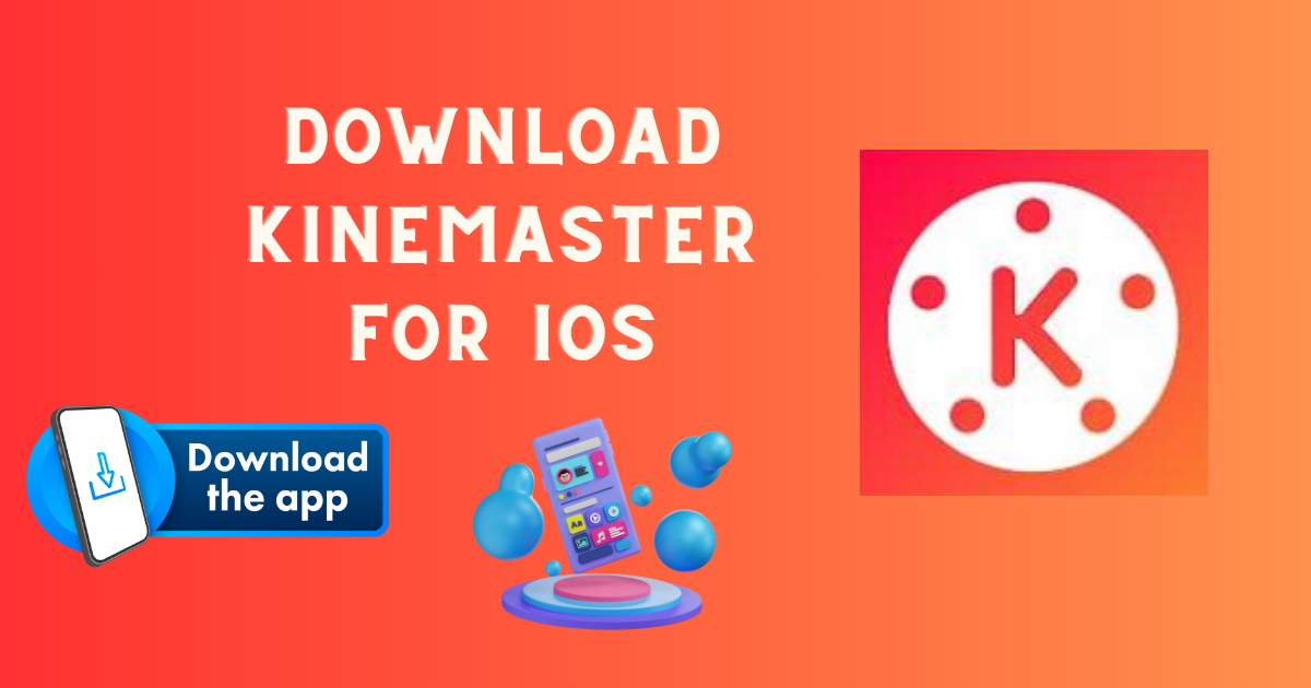 Download Kinemaster For iOS Video Editor (For iPhone) - Free Editing ...